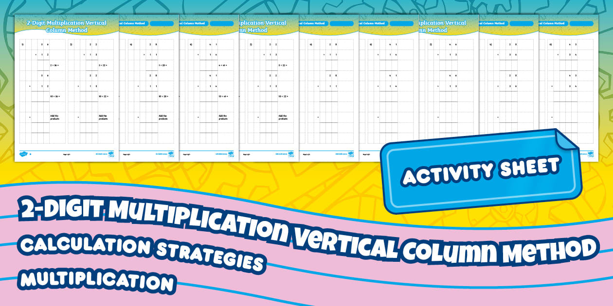 2-Digit Multiplication Vertical Column Method Activity Sheet
