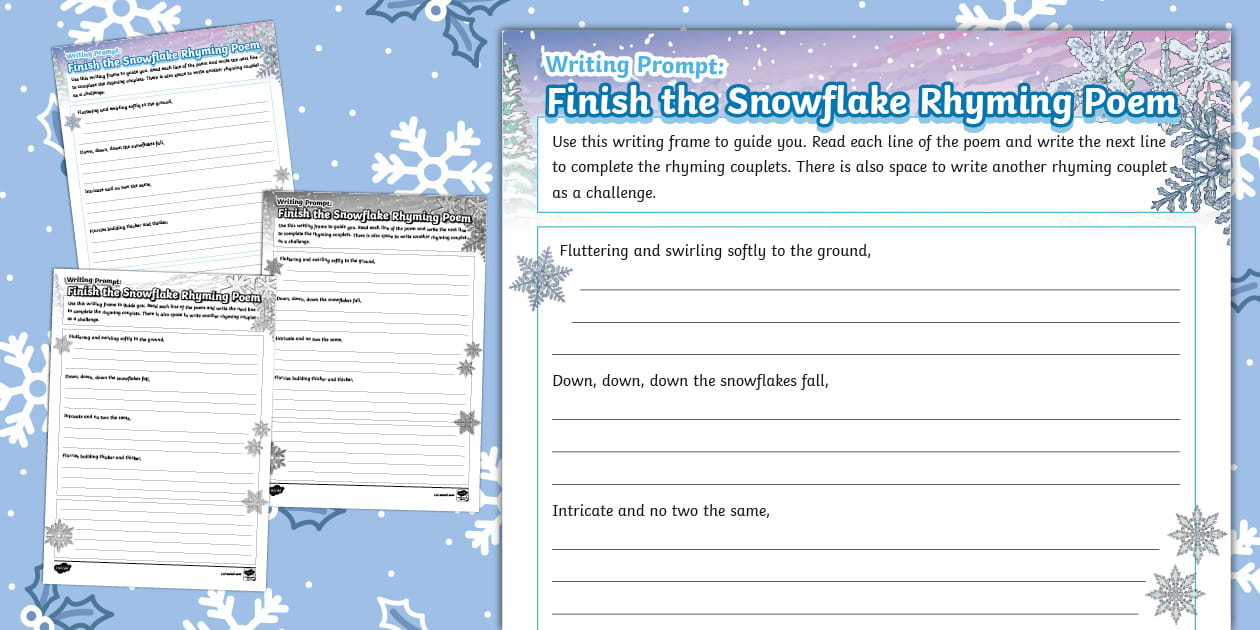 Writing Prompt: Finish the Snowflake Rhyming Poem - Twinkl