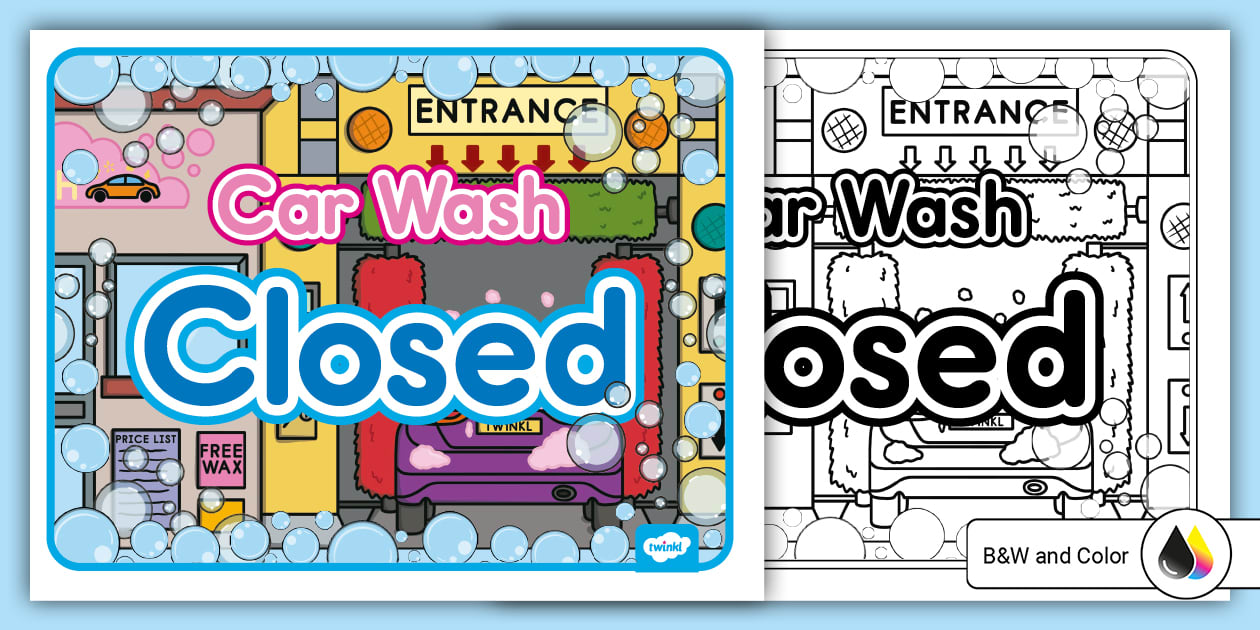 Car Wash Dramatic Play Closed Sign (teacher made) - Twinkl