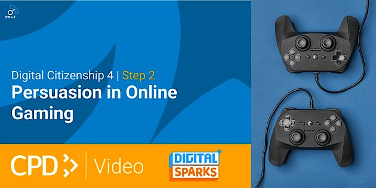 Digital Citizenship 4 | CPD in 3 Video | Step 2 - Twinkl