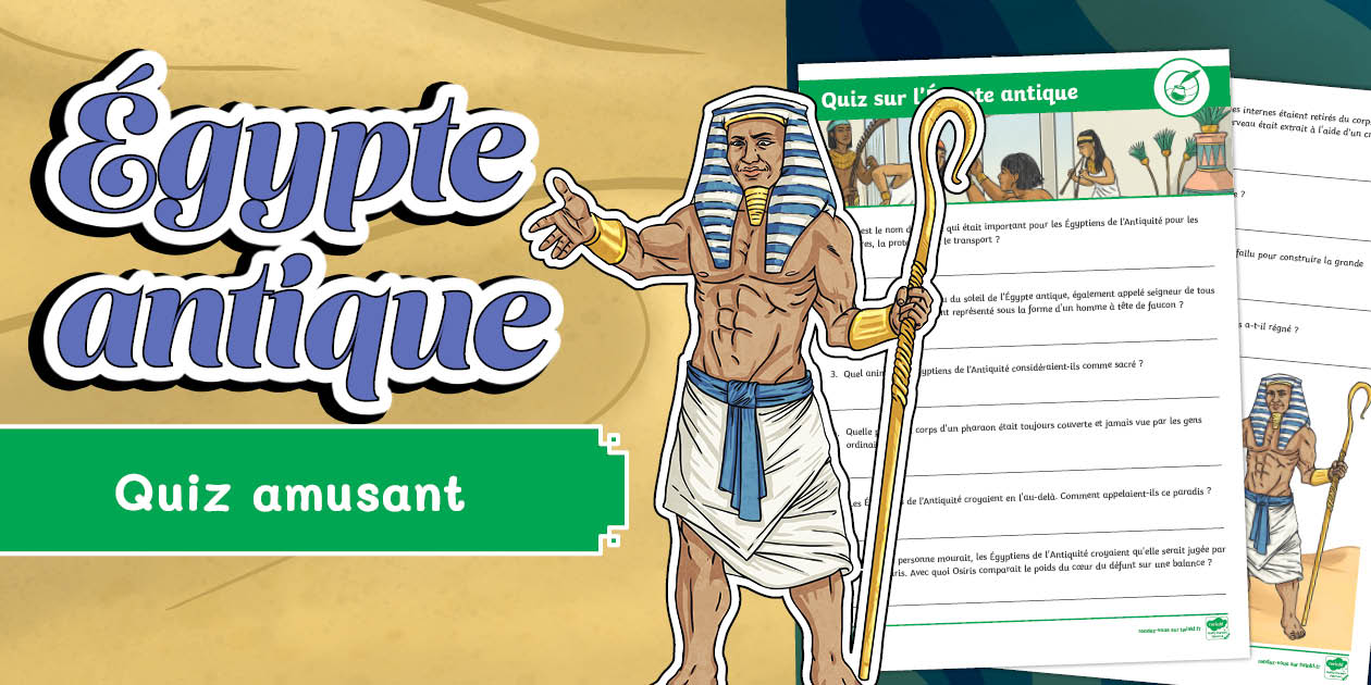 Quiz sur l'Égypte antique - Twinkl Histoire