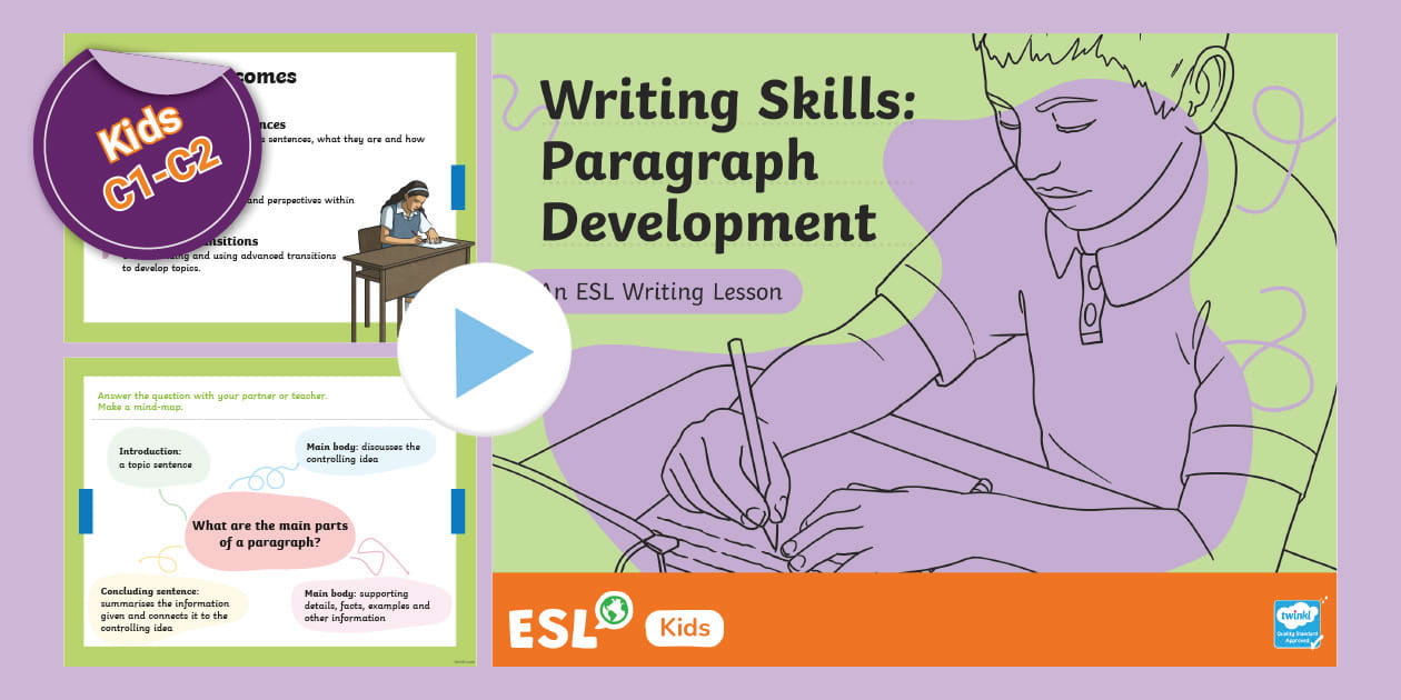 ESL Writing Skills: Paragraph Development [kids, C1-C2]