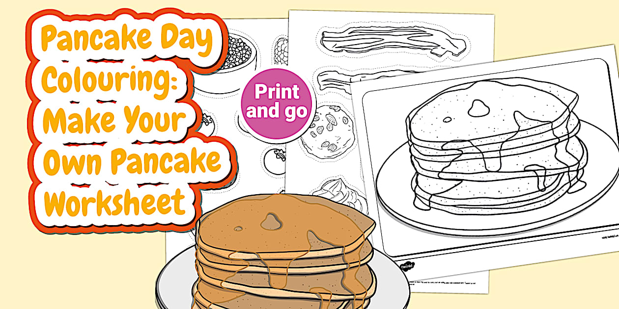 * NEW * Pancake Day Colouring: Make Your Own Pancake Worksheet