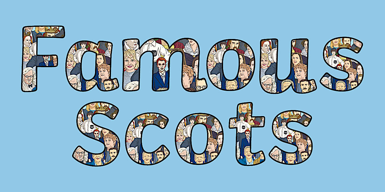 Famous Scots Display Lettering (teacher made) - Twinkl