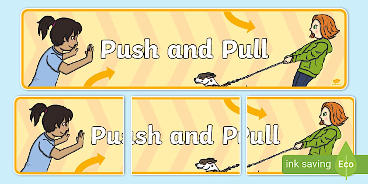 Push and Pull Forces Banner (teacher made) - Twinkl