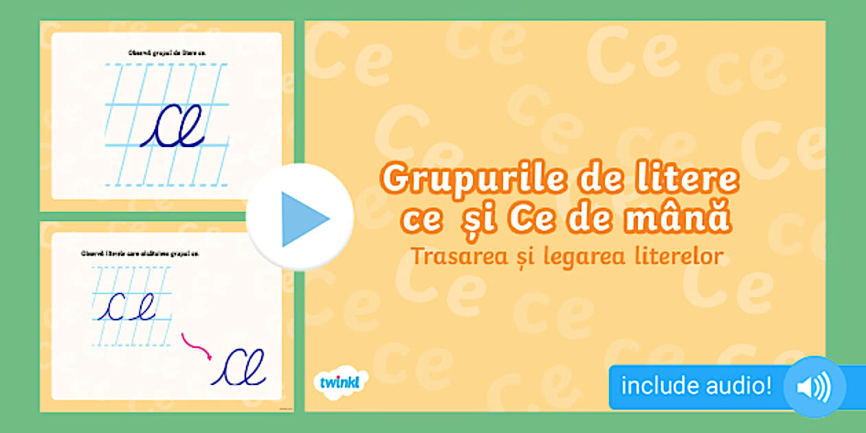 Grupul de litere ce și Ce de mână: Trasare și legare – Prezentare PowerPoint