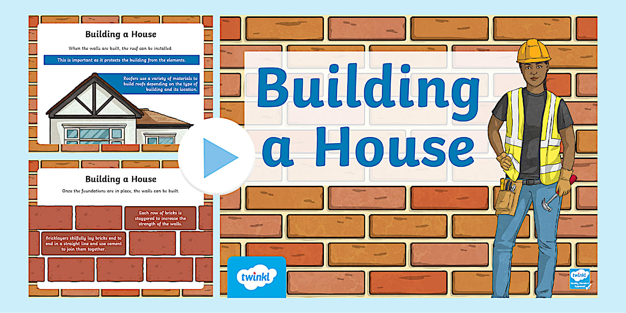 Building a House PowerPoint (teacher made) - Twinkl