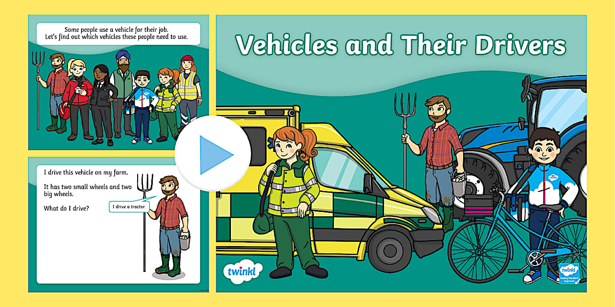 Vehicles and Their Drivers PowerPoint | Twinkl - Twinkl