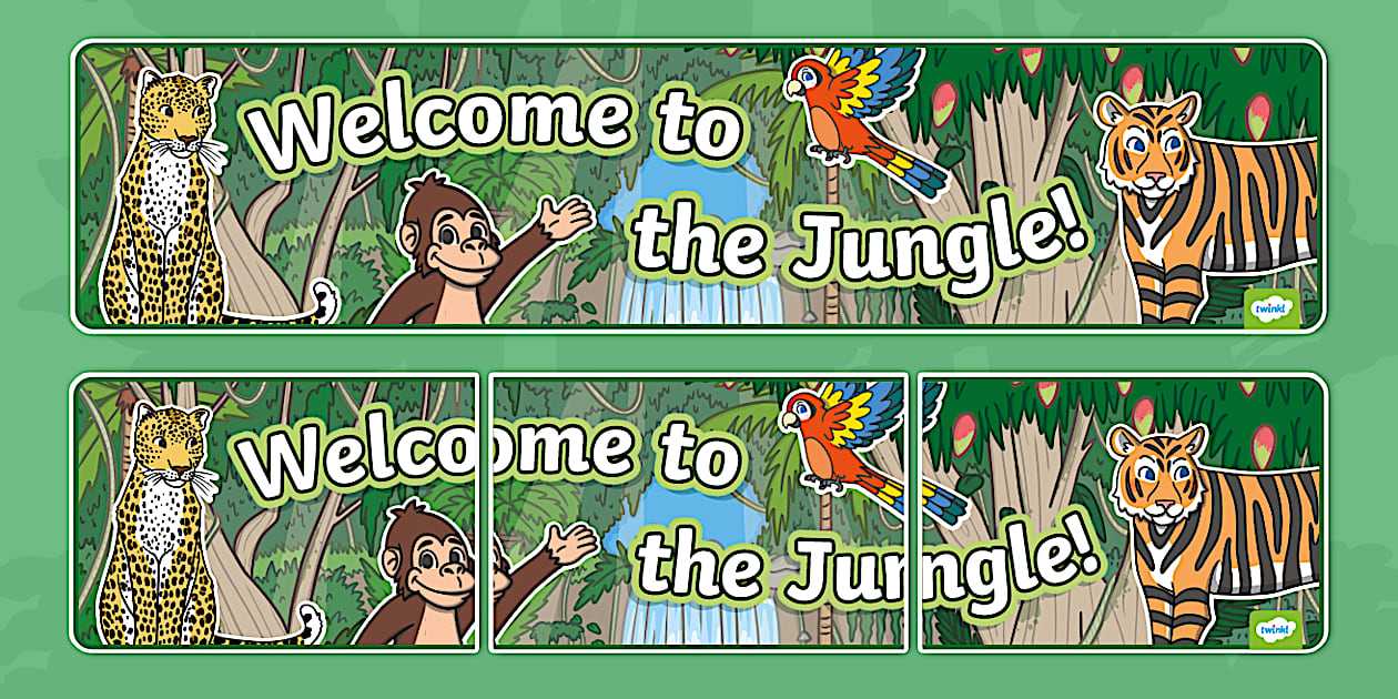 Welcome to the Jungle Display Banner (teacher made) - Twinkl