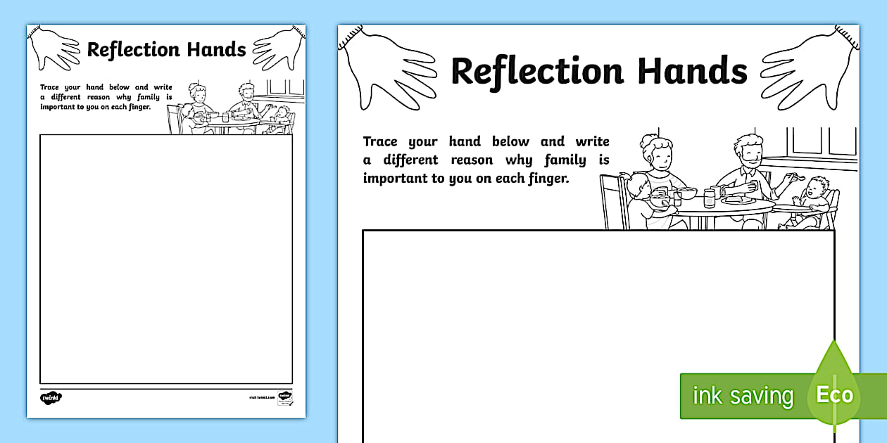 Family Reflection Hands Worksheet / Worksheet - Twinkl