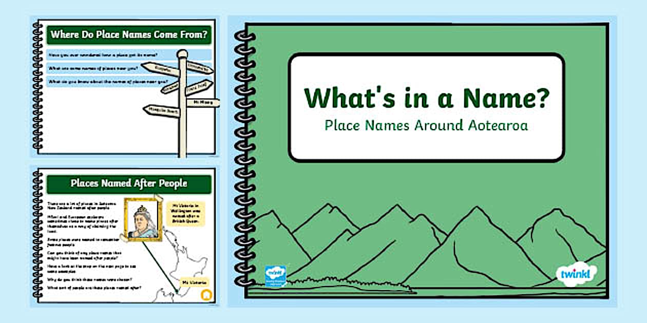 What's in a Name? Place Names Around Aotearoa (teacher made)