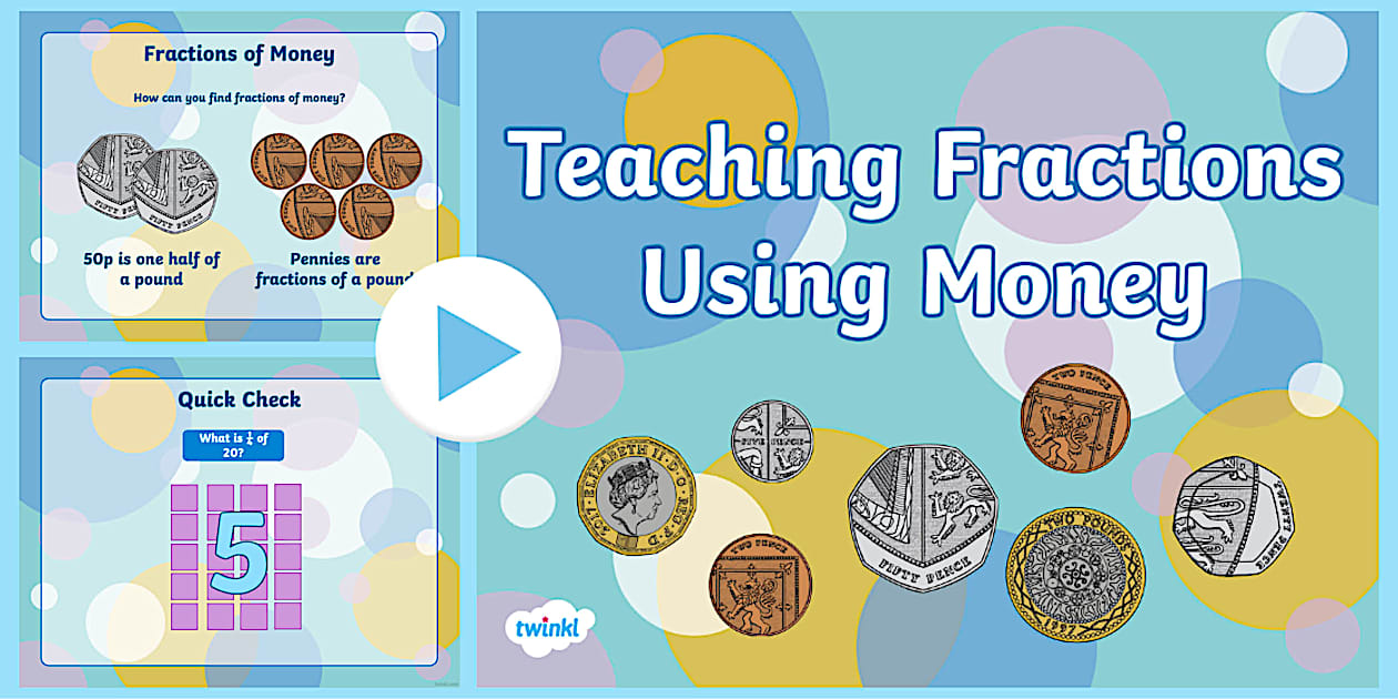 KS2 Fractions Using Money PowerPoint (teacher made) - Twinkl