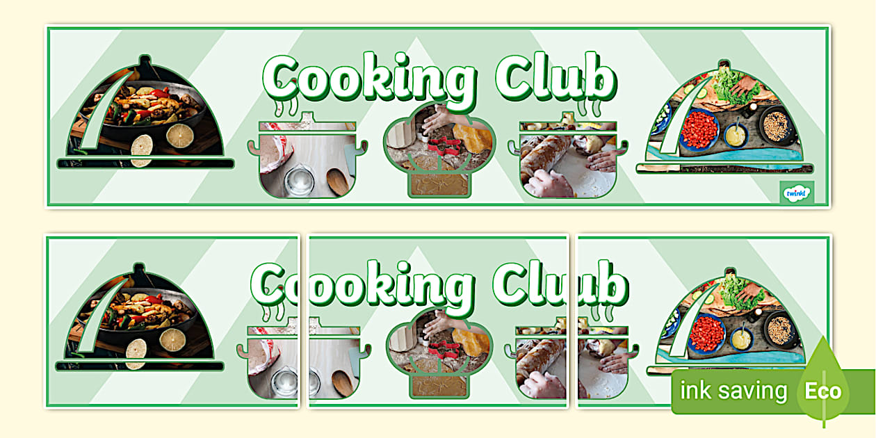 Cooking Club Photo Display Banner (teacher made) - Twinkl