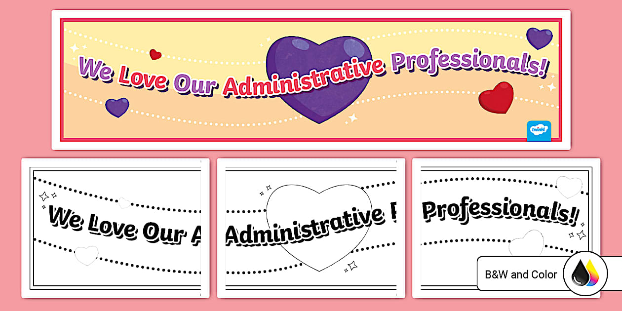 We Love Our Administrative Professionals! Banner - Twinkl