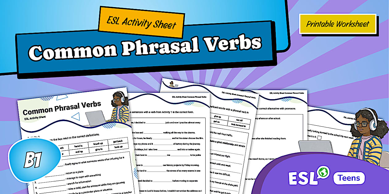 Phrasal Verbs Activity Sheet for Teens B1
