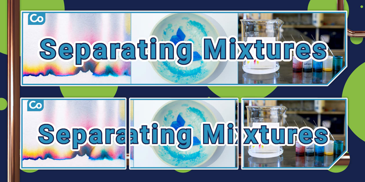 Separating Mixtures: Classroom Display Banner (Teacher-Made)