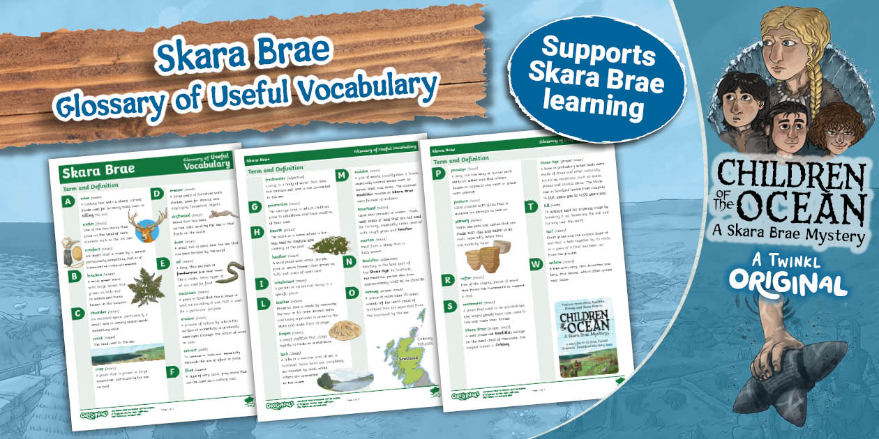 Skara Brae Neolithic Life Glossary of Useful Vocabulary