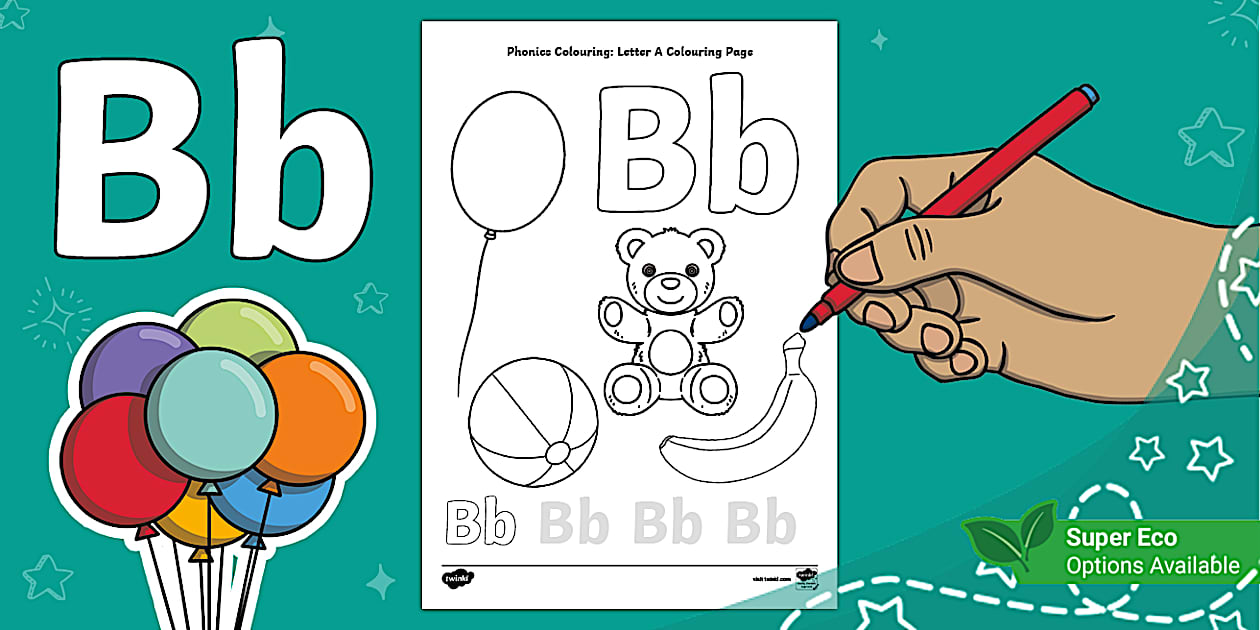 Letter B Phonics Colouring Sheet | Parents Resource - Twinkl