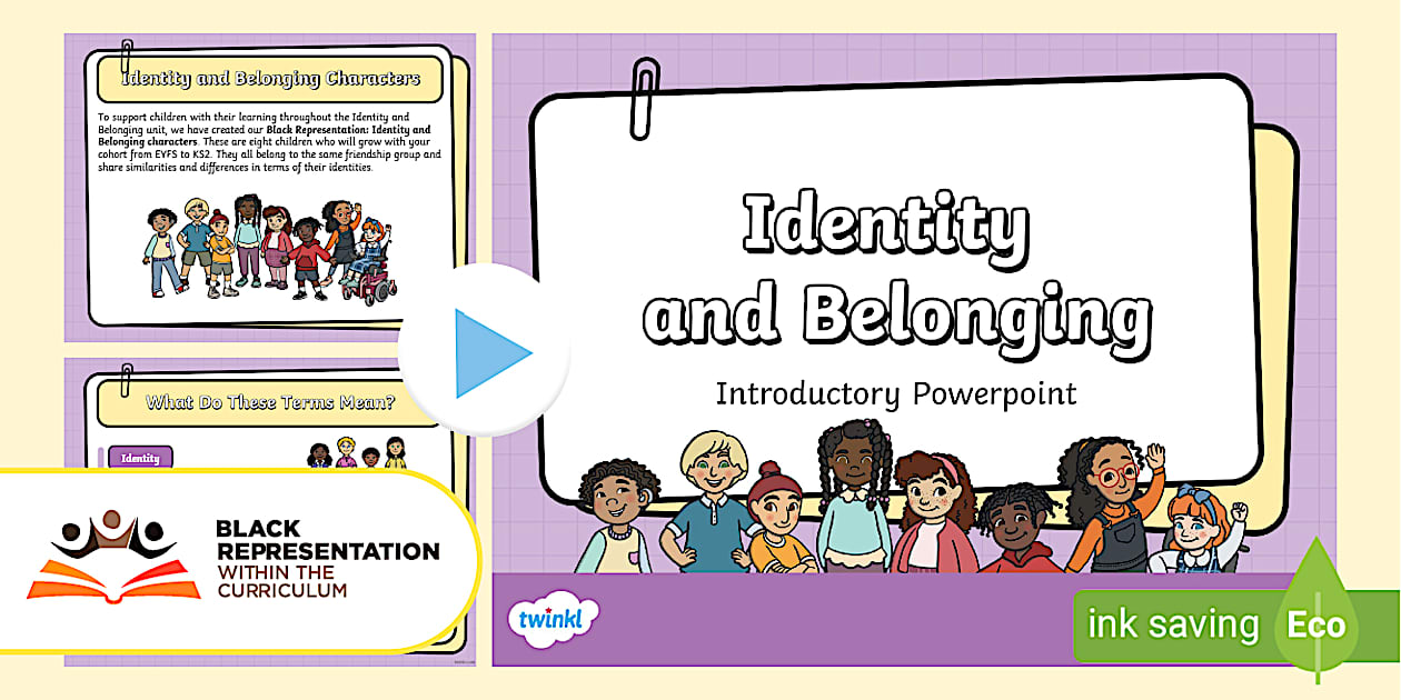Identity and Belonging Introduction Lesson Presentation