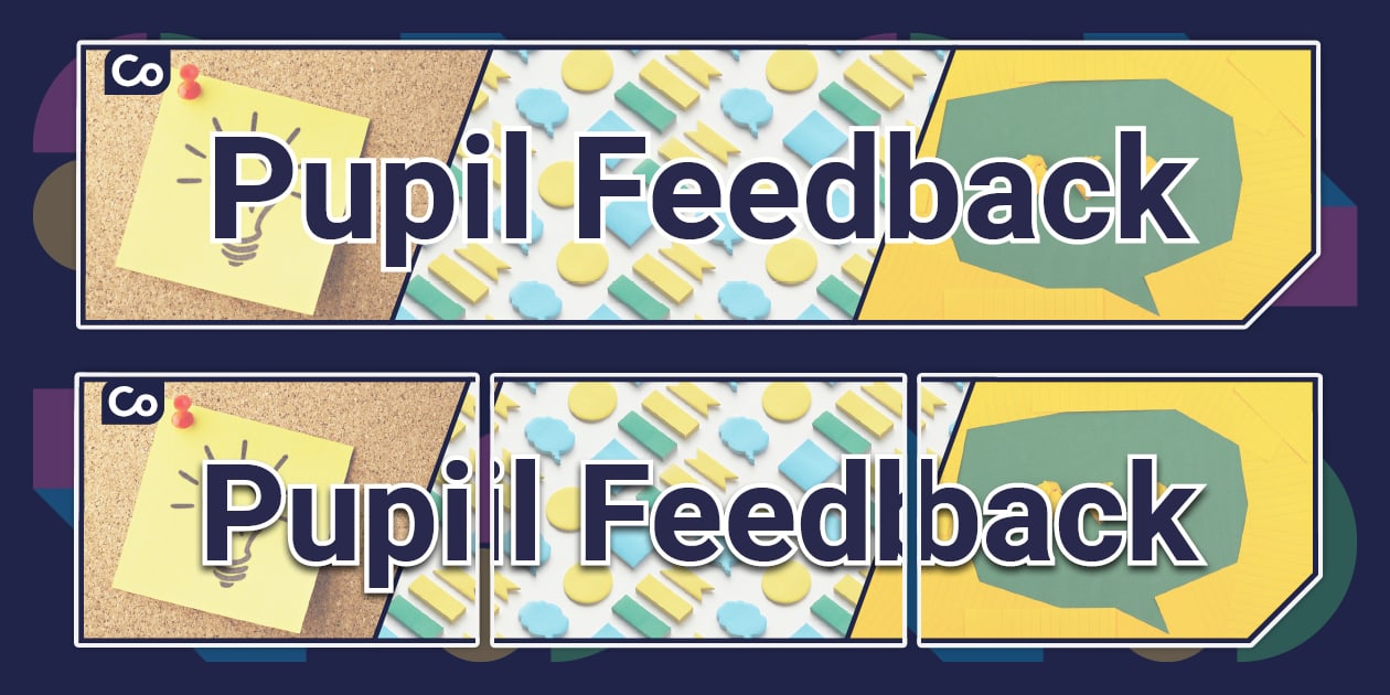 Pupil Feedback Display Banner (Teacher-Made) - Twinkl
