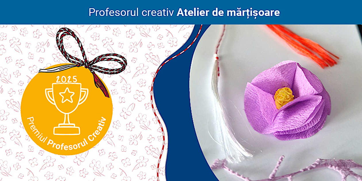 Mărțișor violetă: Ghiță Marinela – Profesorul creativ