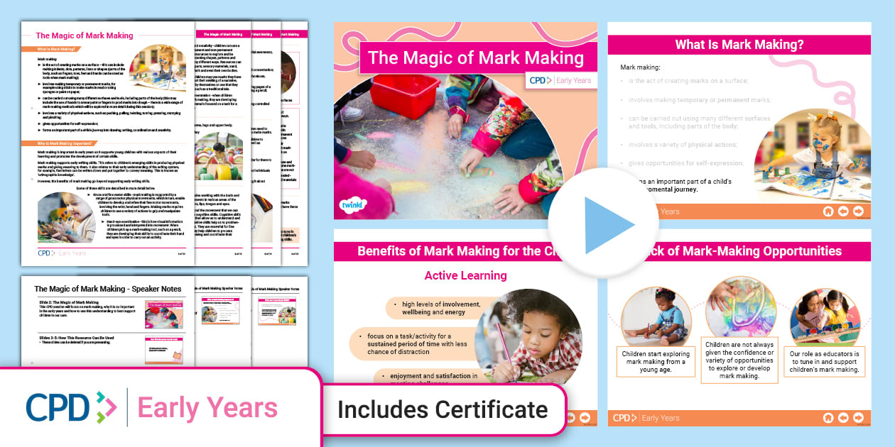 Early Years Mark Making | CPD | PowerPoint Pack - Twinkl