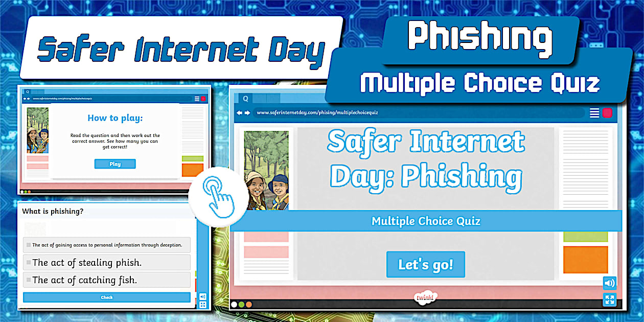 Safer Internet Day Phishing Quiz - Twinkl