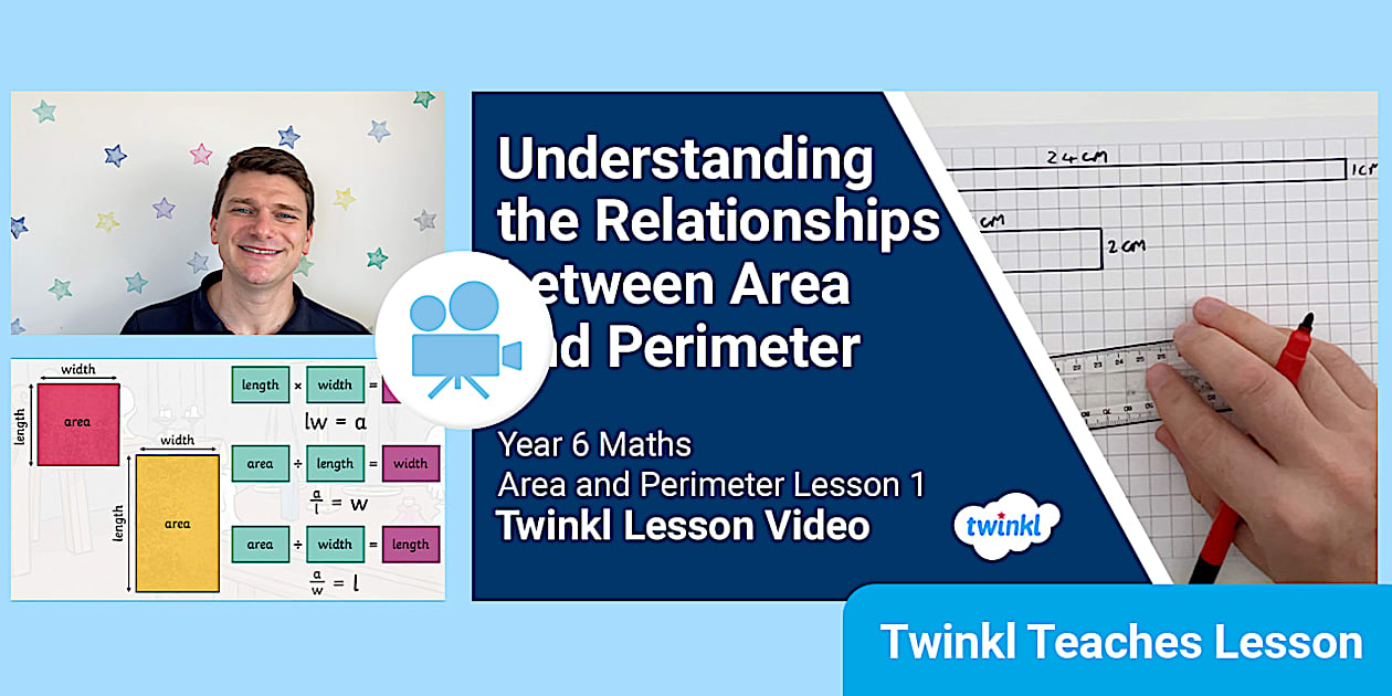 👉 Year 6 (Ages 10-11) Relationships between Area and Perimeter: Video ...