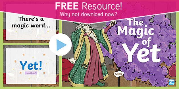 FREE Growth Mindset: The Magic of Yet PowerPoint - Twinkl