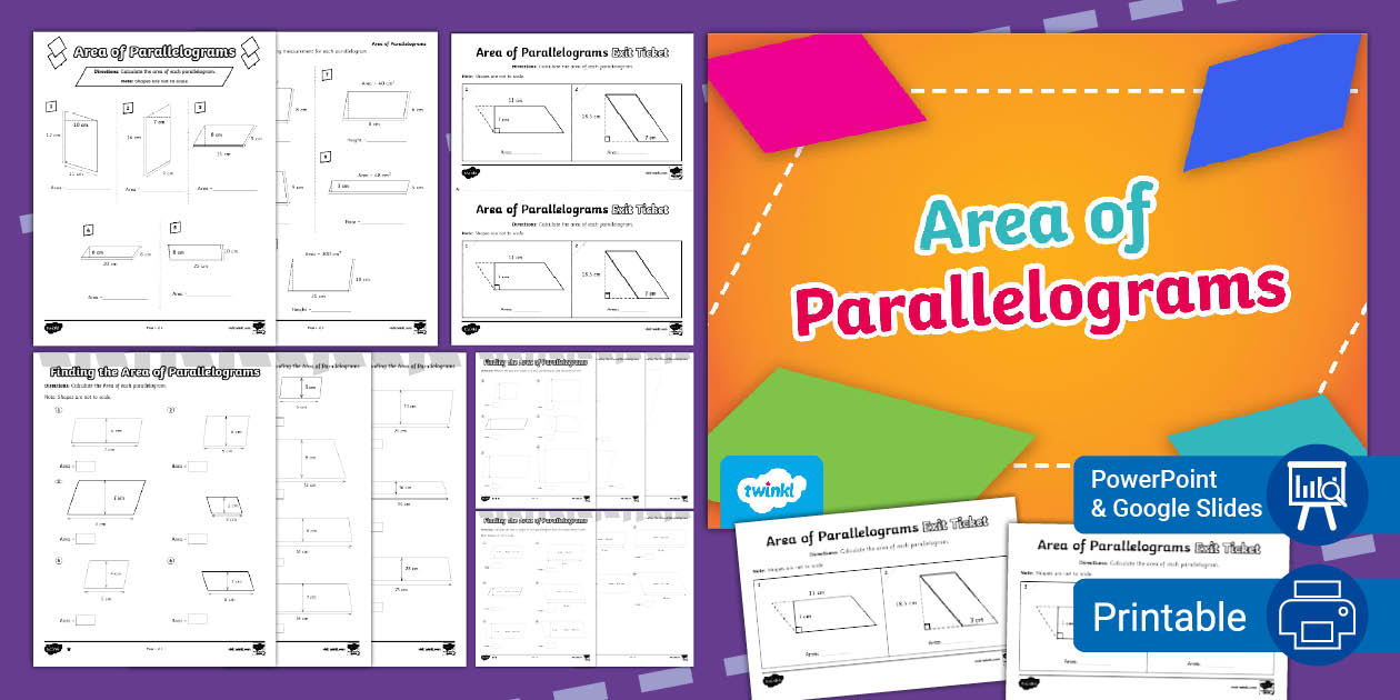 Sixth Grade Area of Parallelograms Lesson Pack - Twinkl
