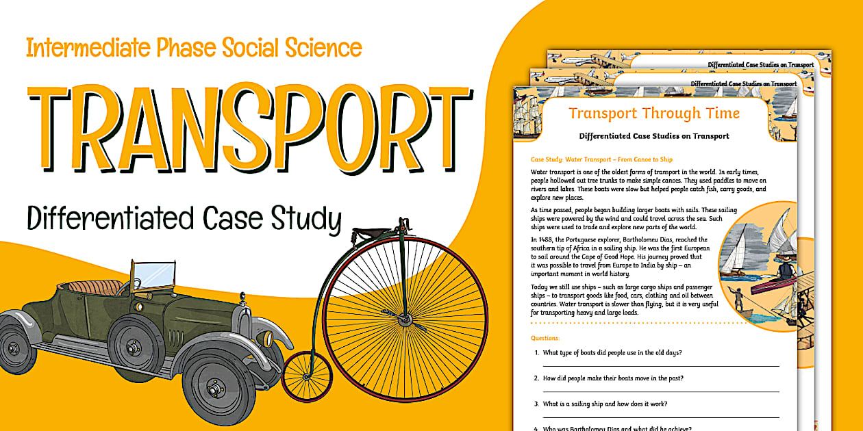 Gr4 SS– Transport Through time – Differentiated Case Study