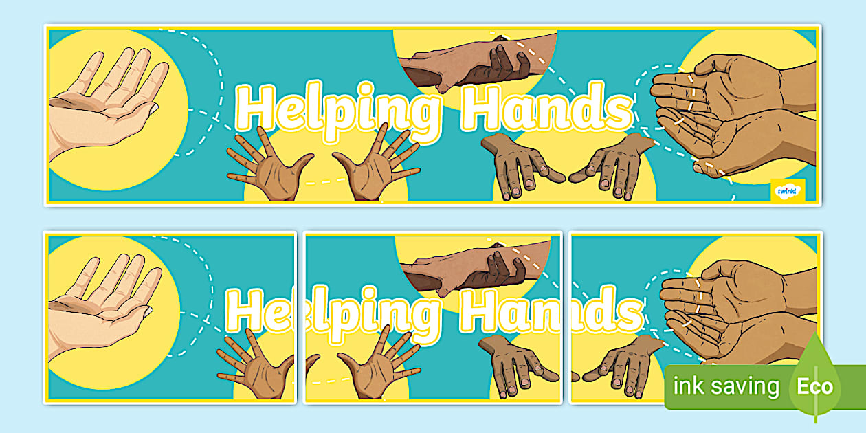 Helping Hands Display Banner - Twinkl - KS2 (teacher made)
