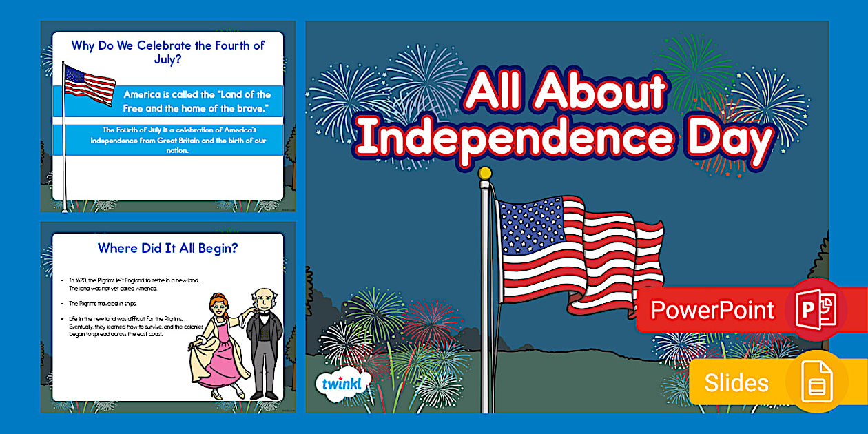 Informative Independence Day PPT for Kids | Twinkl USA