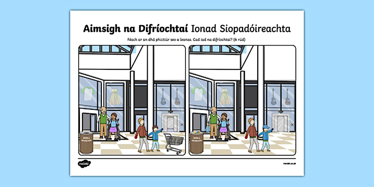 Ionad Siopadóireachta, Aimsigh na Difríochtaí Worksheet / Worksheet
