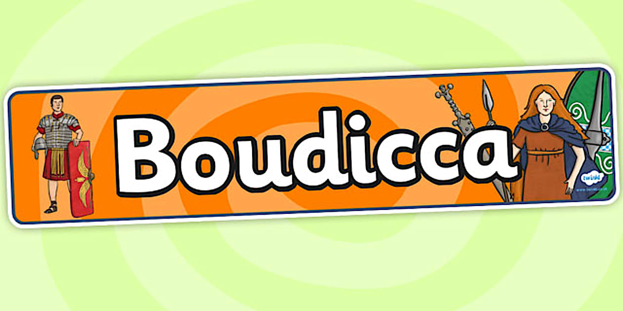 Boudicca Display Banner (teacher made) - Twinkl