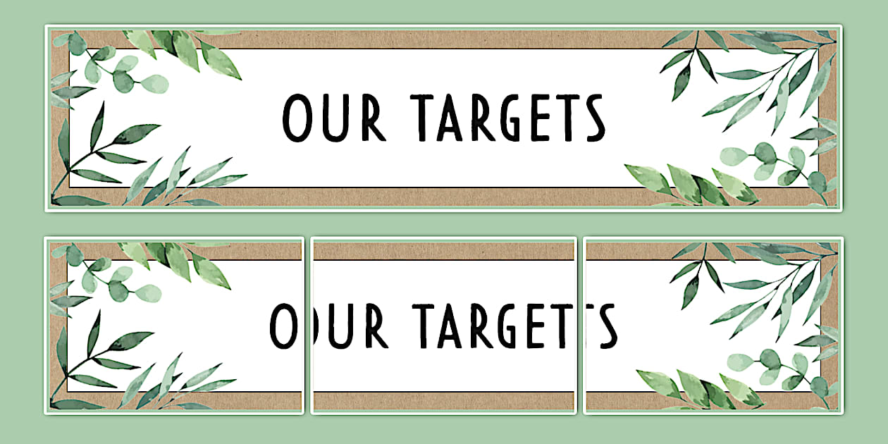 Muted Botanical Themed Our Targets Display Banner - Twinkl