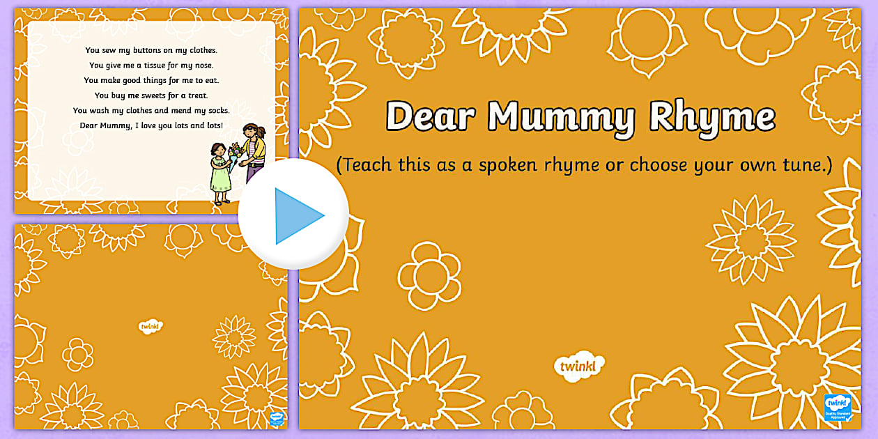 My Dear Mummy Rhyme Song PowerPoint (teacher made) - Twinkl