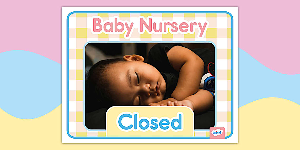 Baby Nursery Dramatic Play Closed Sign (teacher made)