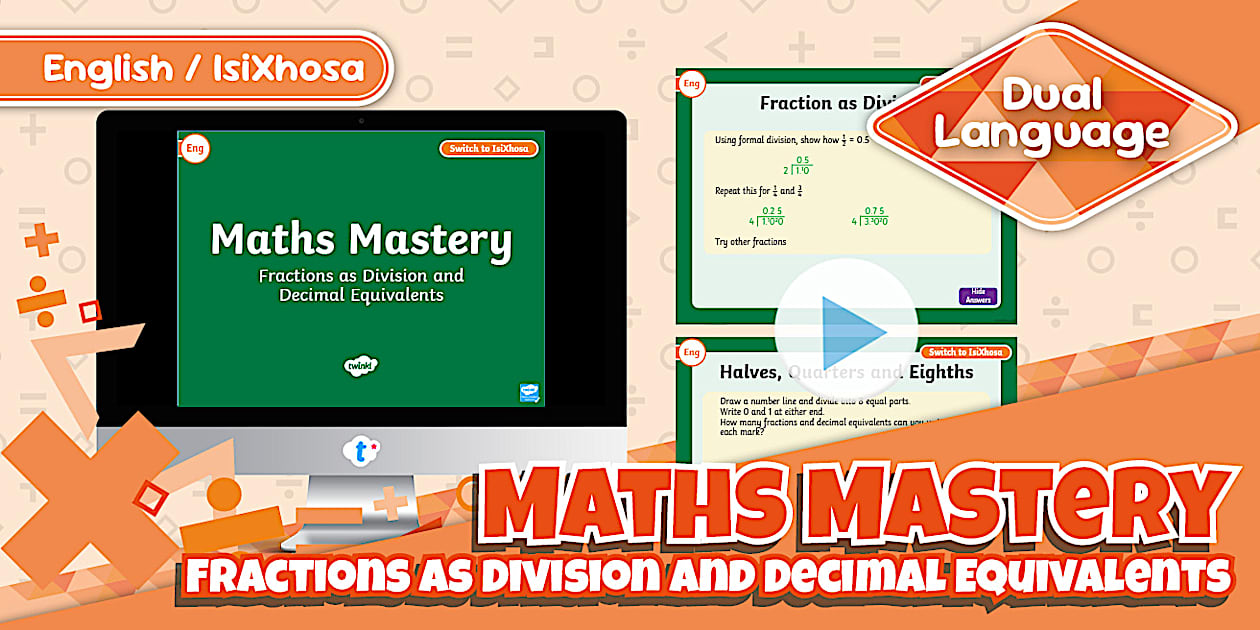 Grade 4 Maths - Term 3 - Mastery Fractions as Division and Decimal ...