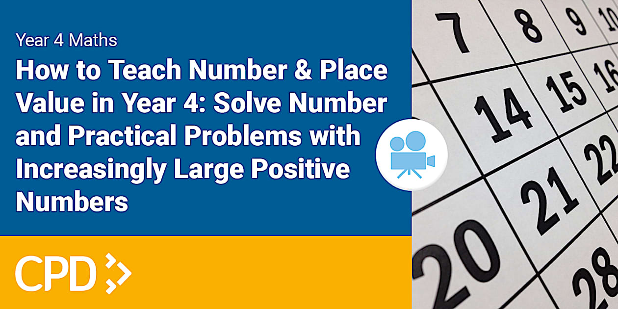 How to Teach Solving Number Problems in Year 4 Video CPD