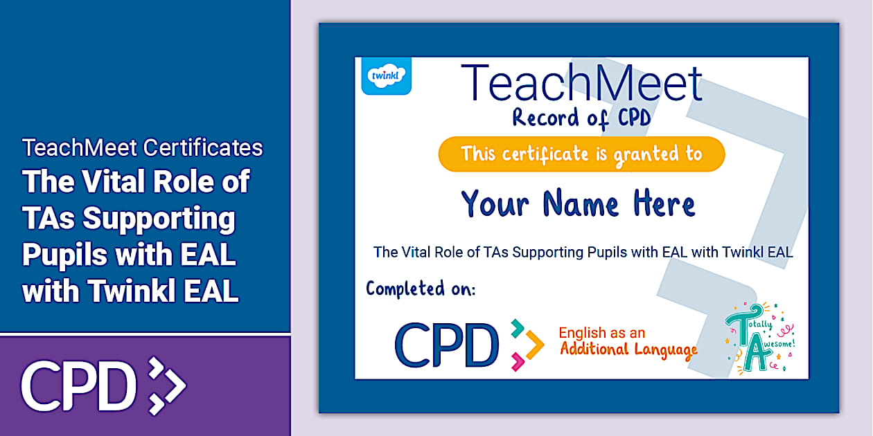 TeachMeet Certificate - The Vital Role of TAs Supporting Pupils with ...