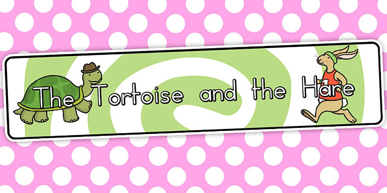 The Tortoise and the Hare Display Banner (teacher made)