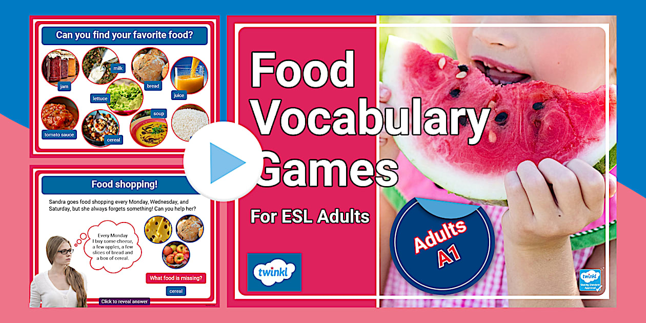 ESL Food Vocabulary [Adults, A1] (teacher made) - Twinkl
