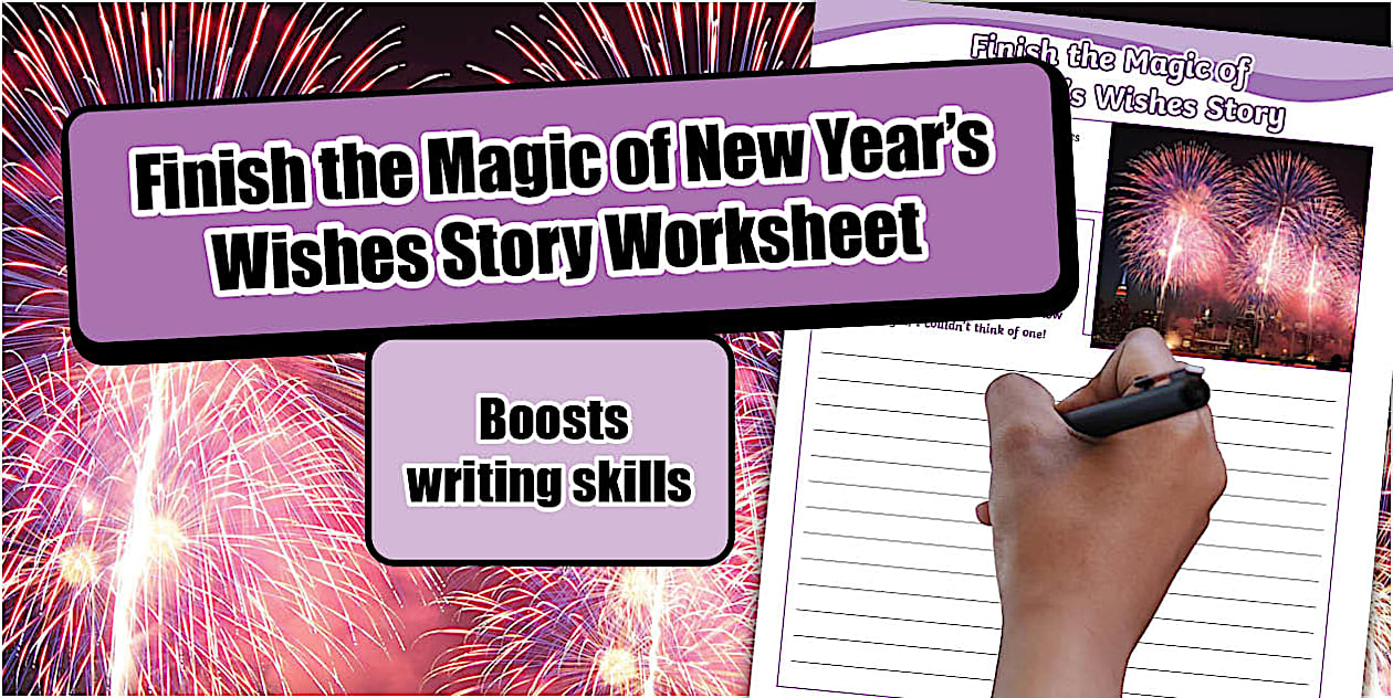 Finish the Magic of New Year's Wishes Story Worksheet