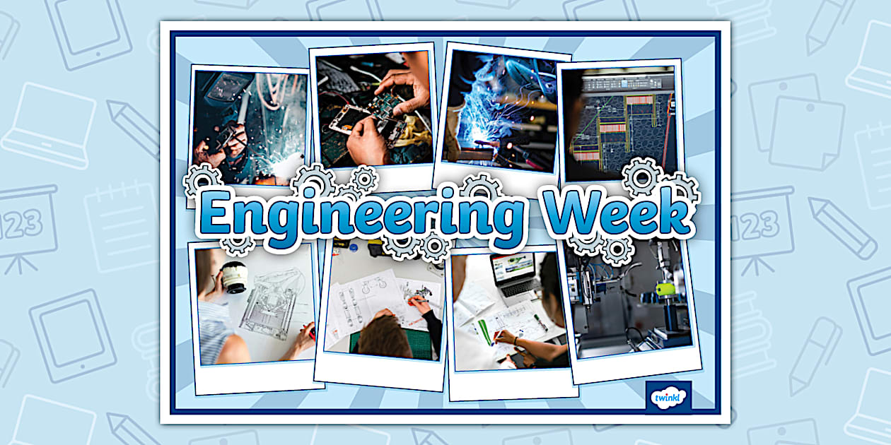 Engineering Week Photo Display Poster (teacher made)