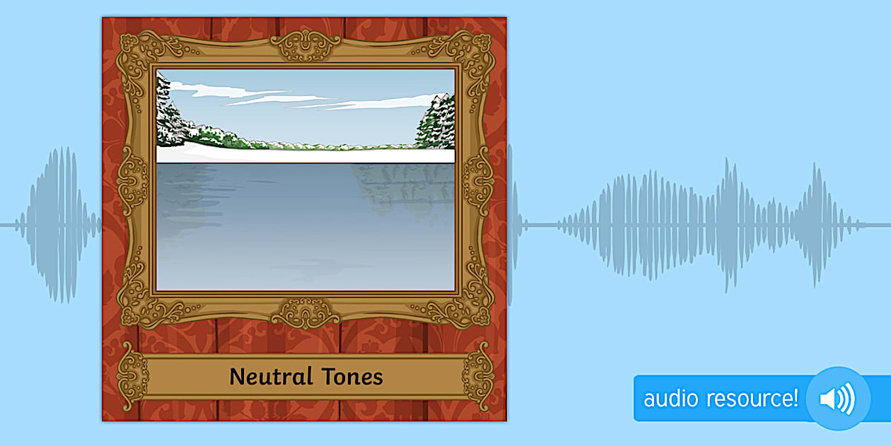 GCSE Audio Poem 'Neutral Tones'