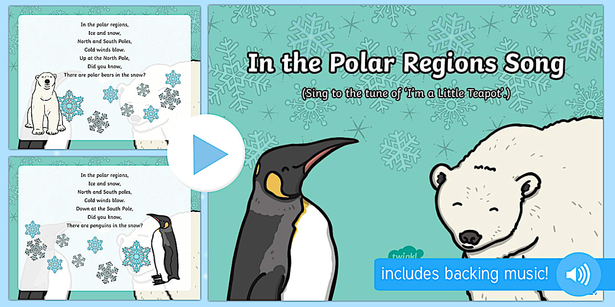 In the Polar Regions Song PowerPoint - Twinkl