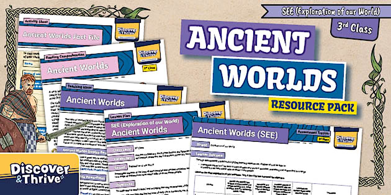SEE (Exploration of our World) Ancient Worlds Resource Pack 3rd Class