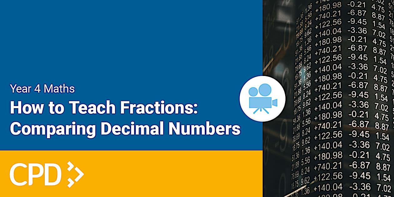 How to Teach Comparing Decimal Numbers in Year 4 Video CPD