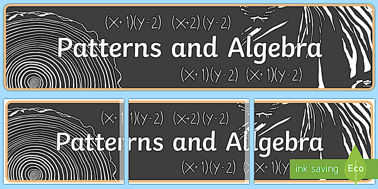 Patterns and Algebra Display Banner (teacher made) - Twinkl